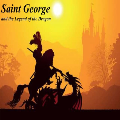 Saint George and the Legend of the Dragon.pptx | Christianity ...