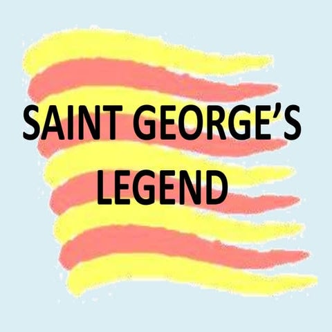 Saint george’s legend | PPTX