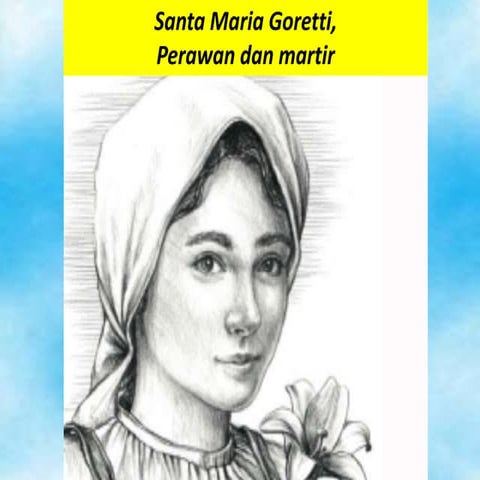 Saint Maria Goretti - virgin and martyr (Indonesian).pptx