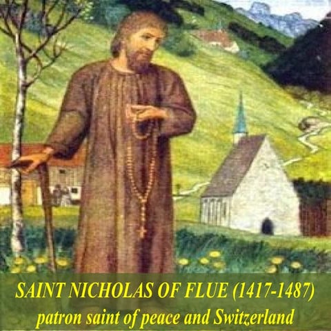 SAINT NICHOLAS OF FLUE (1417-1487) patron saint of peace and ...