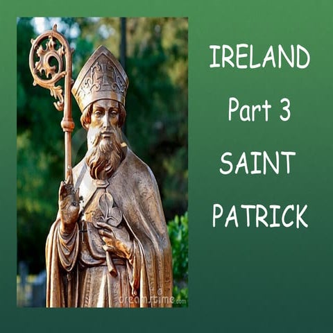 IRELAND - Part 3 : SAINT PATRICK | PPT | Christianity | Religion ...