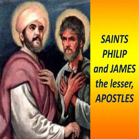 Saints Philip and James the lesser; Apostles.pptx