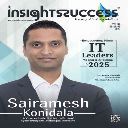 Sairamesh Konidala - Empowering Minds IT Leaders Making a Difference in ...
