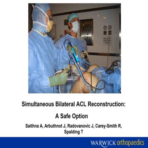 Simultaneous Bilateral ACL Reconstruction | PPT