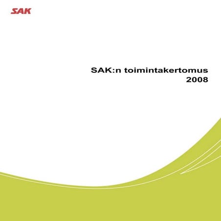 SAK:n toimintakertomus 2008 | PDF