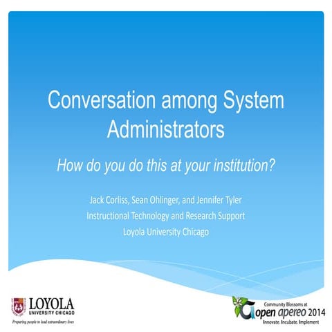 Conversation Among System Administrators: How do you do this at your ...