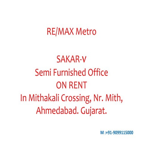 Sakar - V : Semi Furnished Office On RENT, Mithakali Crossing ...