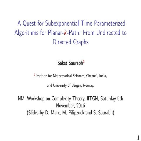 A Quest For Subexponential Time Parameterized Algorithms For Planar K Path From Undirected To