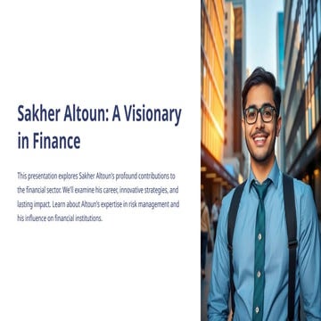 Sakher Altoun A Visionary in Finance.pptx