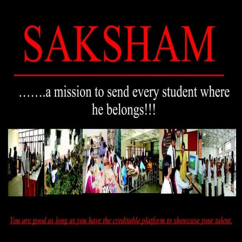 Saksham | PPT