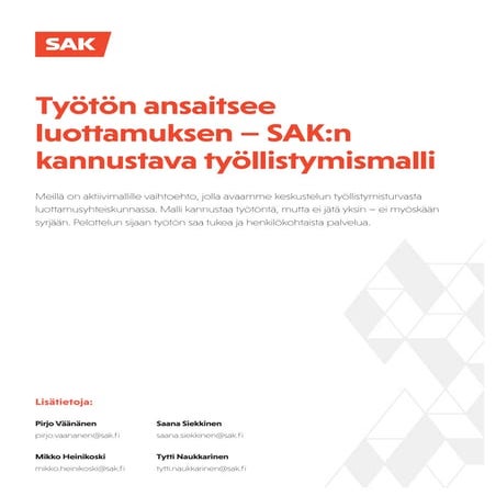 Työtön ansaitsee luottamuksen – SAK:n kannustava työllistymismalli | PDF