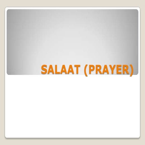 Salaat (prayer) | PPTX