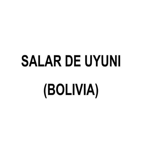 Salar de uyuni (bolivia) | PPS
