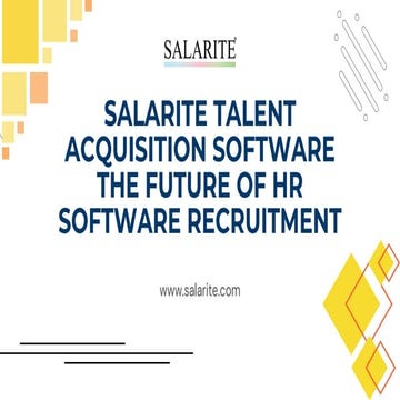 Salarite Talent Acquisition Software The Future of HR Software Recruitment.pptx