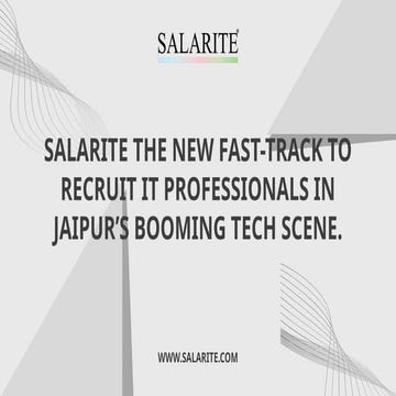 Salarite the New Fast-Track to Recruit IT Professionals in Jaipur’s ...