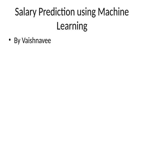 Salary_Prediction_Presentation_By_Vaishnavee.pptx
