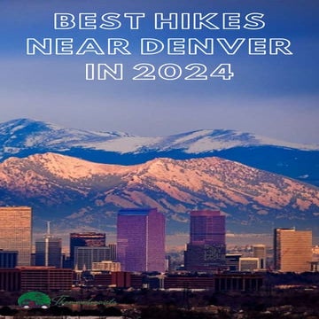 Best Hikes Near Denver in 2024 | PDF