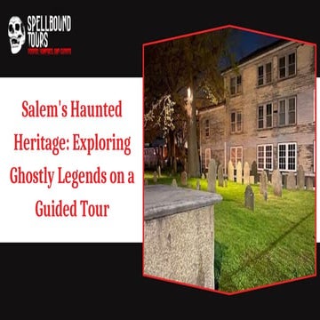 What Makes Salem The Halloween Capital Of The World | PPTX