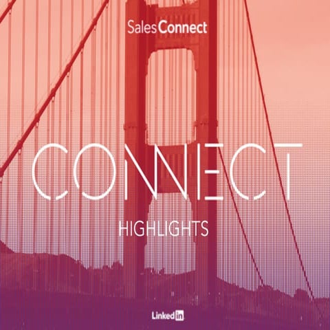 LinkedIn Sales Connect Highlights & Content | PDF