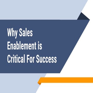 Sales enablement - Why sales enablement is critical for success.pptx