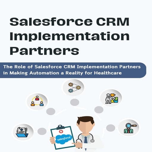 How Salesforce CRM Partners Are Powering Healthcare Automation | PDF