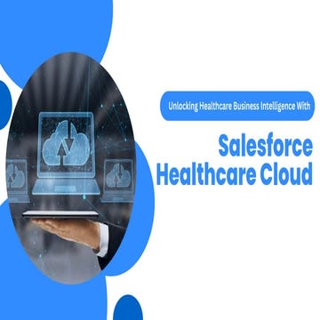 Transforming Healthcare with Salesforce Healthcare Cloud: Enhancing ...