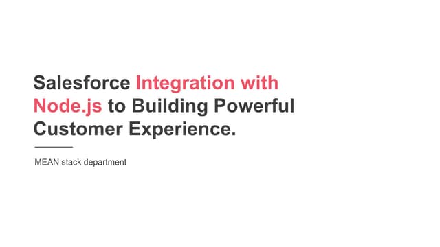 Salesforce Integration With Nodejs Presentation Ppt
