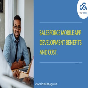 SALESFORCE MOBILE APP DEVELOPMENT BENEFITS AND COST | PPT