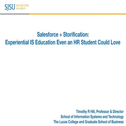 Salesforce + Storification = Experiential IS Education | PDF