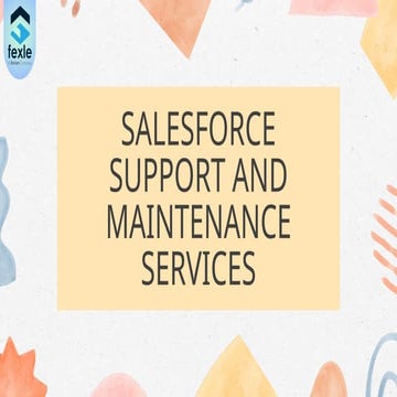 Salesforce CRM Support and Maintenance Services | Fexle Services | PPTX