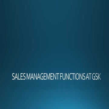 Sales management functions at gsk | PPTX