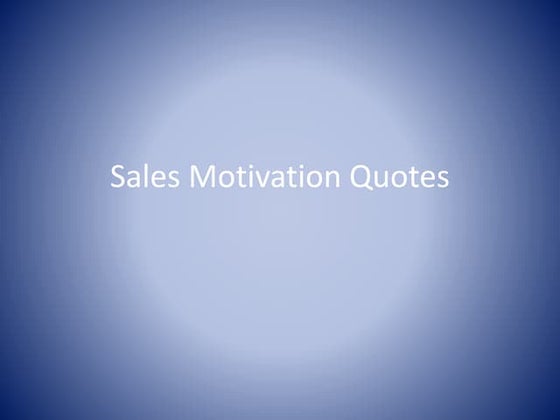 10 Simple Steps to Self-Motivation and More Sales | PPT