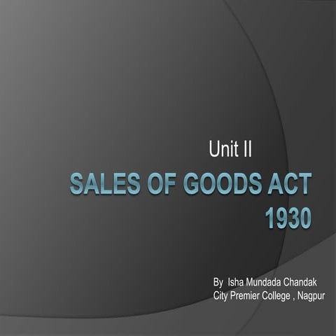 Sales Of goods Act 1930.pptx