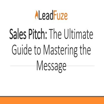 Sales Pitch: The Ultimate Guide to Mastering the Message | PPTX ...