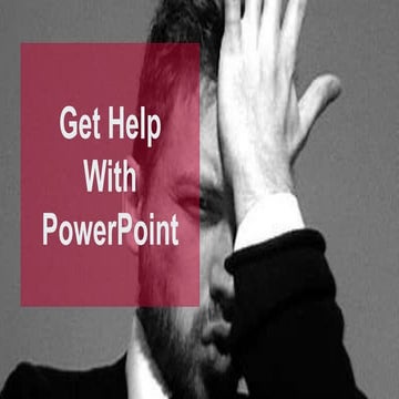 Need Help with PowerPoint? | PPT