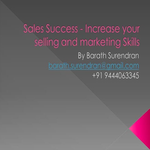 Sales Success Increase Your Selling And Marketing Skills | PDF
