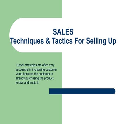 Sales Techniques And Tactics For Selling Up | PPT