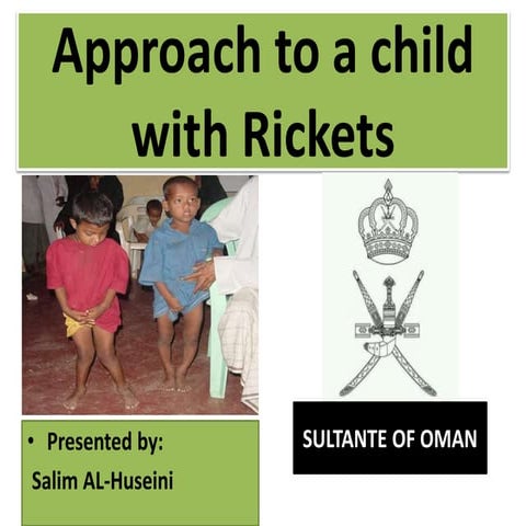 Approach to a child with Rickets | PPTX