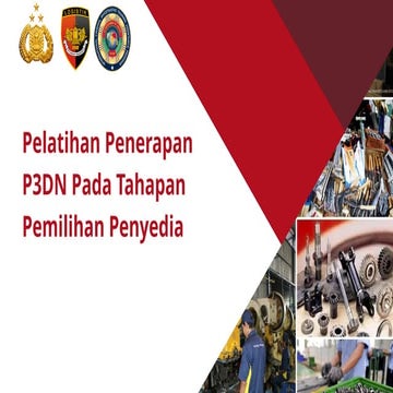Salinan dari Materi Pelatihan Penerapan P3DN Pokja Pemilihan - 20122022 ...