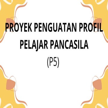 Salinan dari Proyek penguatan profil pelajar pancasila (p5)_20241103 ...