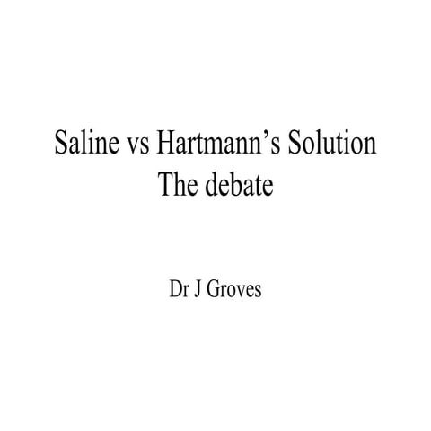 Saline vs hartmann's solution (audit) | PPT