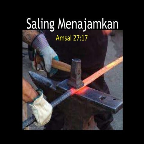 Saling Menajamkan (Amsal 27_17).pptx