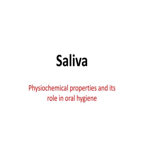 Oral physiology - Saliva | PPTX