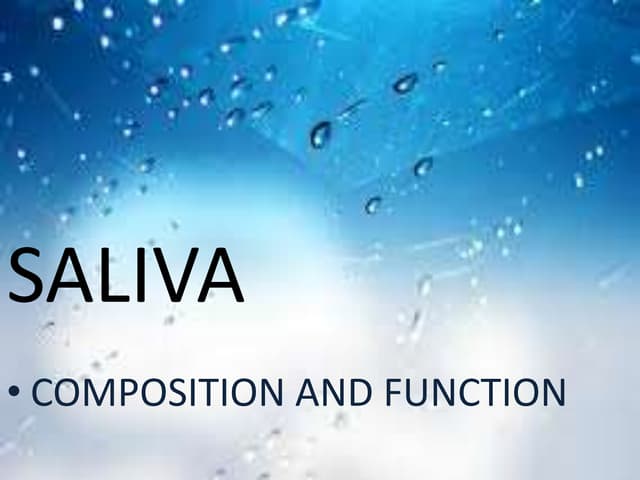 Composition of saliva | PPTX