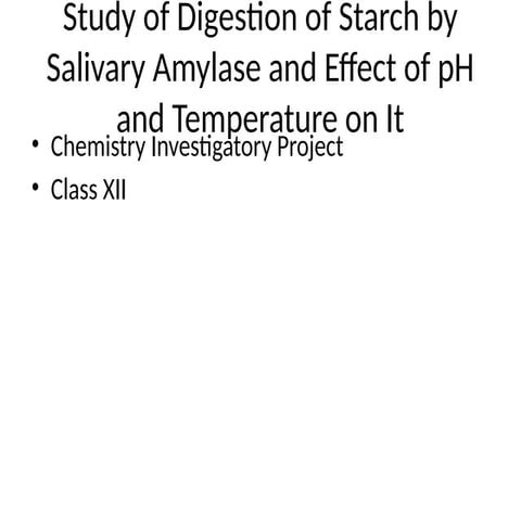 Comprehensive Study on Starch Digestion by Salivary Amylase: Effects of ...