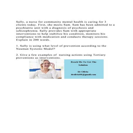 Sally, a nurse for community mental health is caring for 3 clien.docx