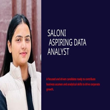 SALONI PORTFOLIO AN ANSPIRING DATA ANALYST | PPTX