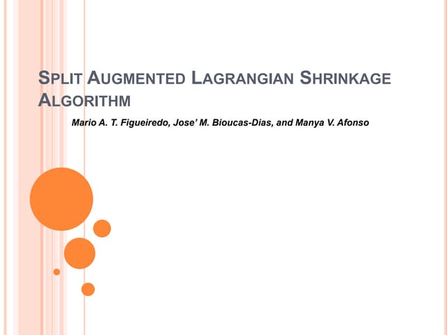 Split Augmented Lagrangian Shrinkage Algorithm Ppt 7497