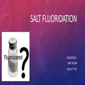 Salt fluoridation | PPTX
