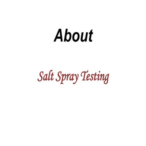 Salt spay testing ppt | PPTX